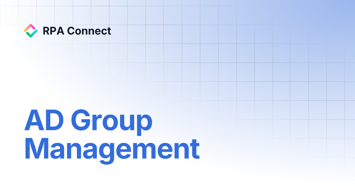 AD Group Management | RPA Connect